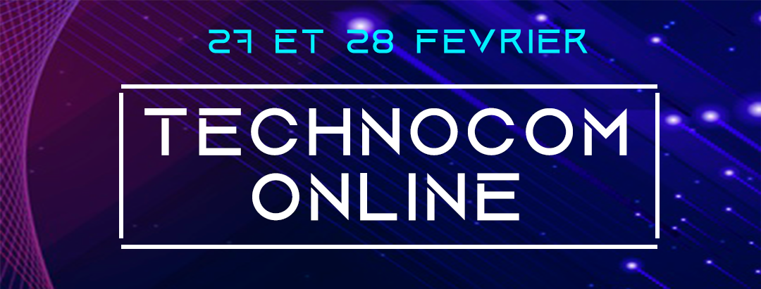 27 et 28 février : Technocom OnLine